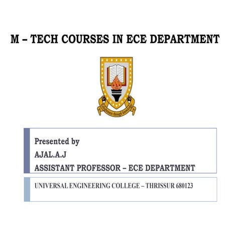M tech courses in ece department by ajal | PPSX