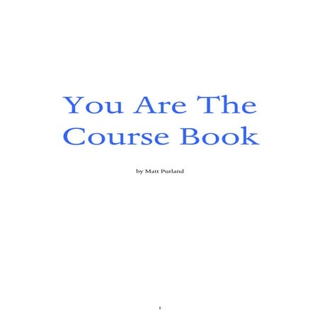 FREE ELT BOOK - You Are The Course Book - by Matt Purland | PDF