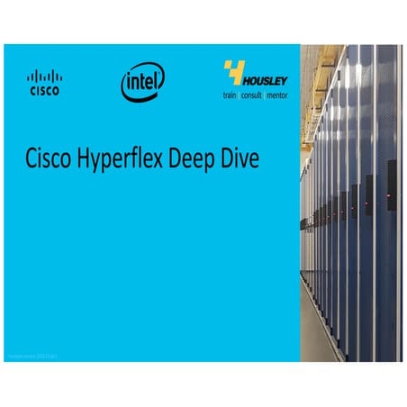 M02 - Cisco HyperFlex Solution Deep Dive.pdf