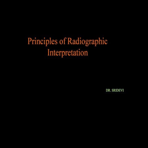Radiographic interpretation | PPTX