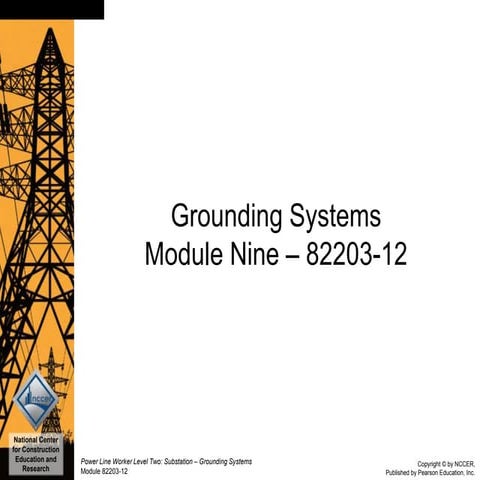Module Nine - Grounding Systems - NCCER Substation Slides | PPTX