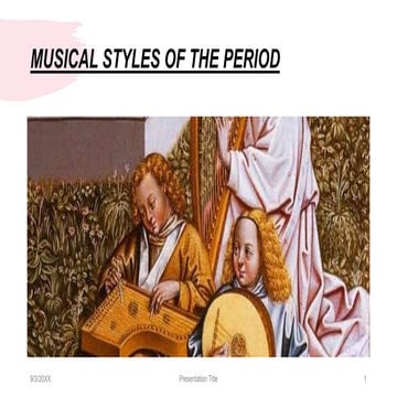 M1-GR9-MUSICAL STYLES OF THE PERIOD [Autosaved].pptx