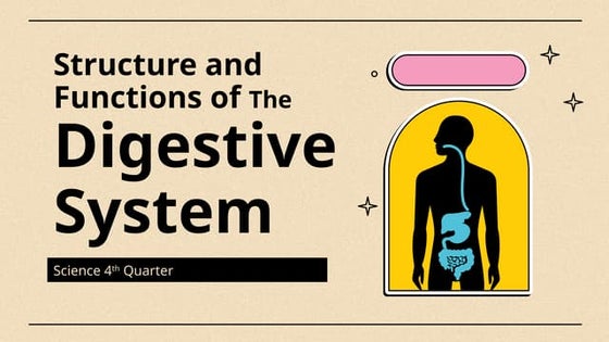 Quarter-4-Module-1-Structures-and-Functions-of-the-Digestive-System.pptx