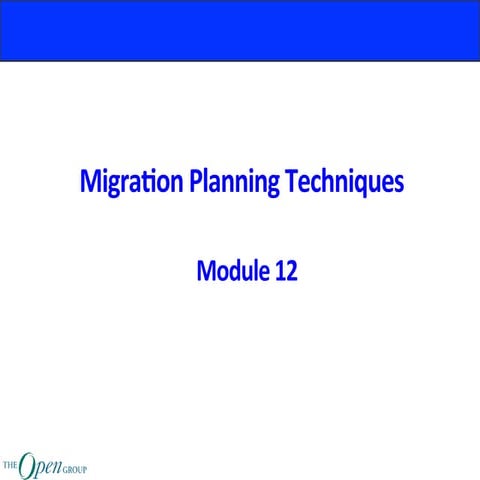 TOGF Classroom Series - M12 migration-planning-techniques | PDF