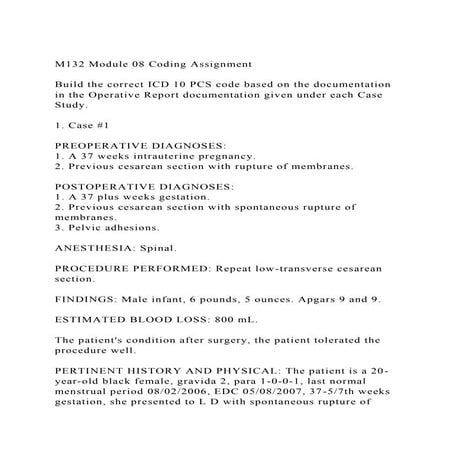 M132 Module 08 Coding Assignment Build the correct ICD 10 PCS .docx