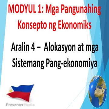 M1 A4 Alokasyon at mga Sistemang Pang-ekonomiya | PPTX