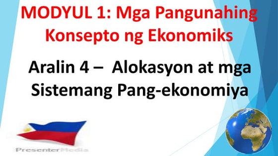 Aralin 4 alokasyon at sistemang pang-ekonomiya | PPTX