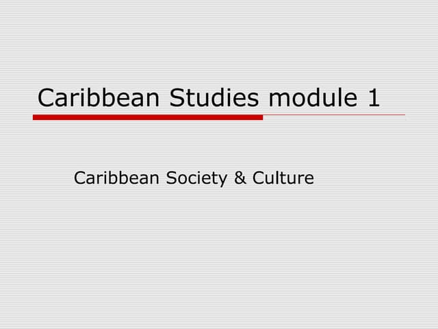 Caribbean Studies Caribbean society and culture | DOCX
