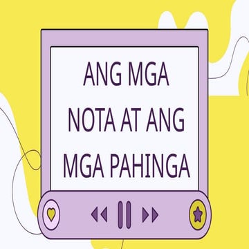 Grade 5 Modyul 1 Ang mga NOTA AT PAHINGA.pptx