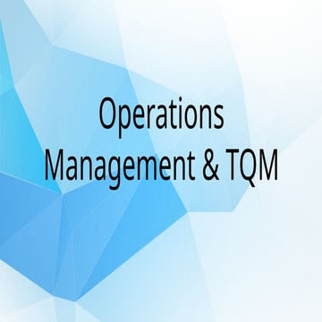 MODULE 1: OPERATIONS MANAGEMENT, INTRODUCTION | PPTX