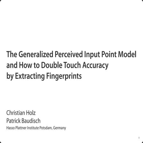 The Generalized Perceived Input Point Model and How to Double Touch ...