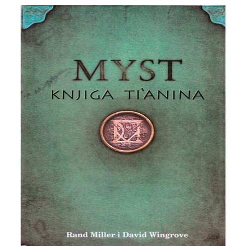 Rand miller i david wingrove serijal myst - 2 - knjiga ti`anina | PDF
