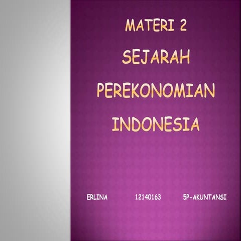 M2. sejarah perekonomian indonesia | PPTX