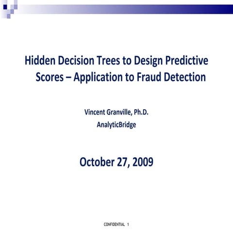 Hidden Decision Trees to Score Transactions | PPT