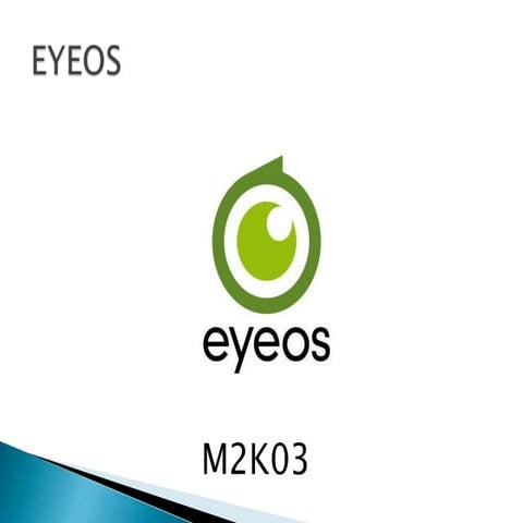 M2 k03 eyeos | PPTX