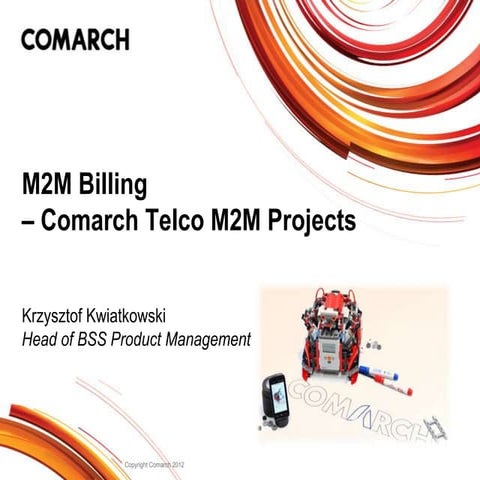 M2M Billing - Comarch M2M Projects | PPTX