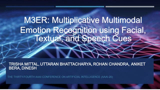 M3er Multiplicative Multimodal Emotion Recognition Ppt