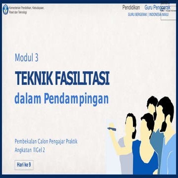 Teknik Fasilitasi Calon Pengajar Praktik | PPTX
