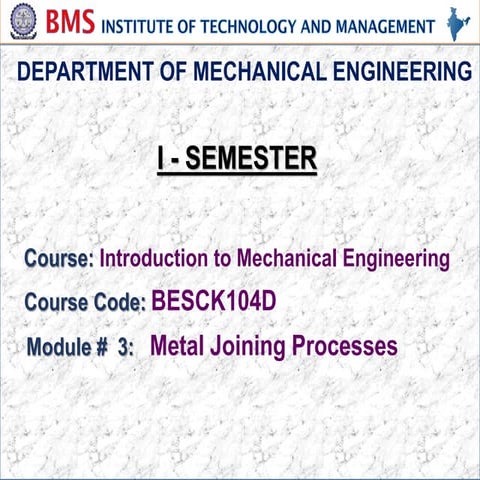 M3_Metal Joining Processes.pdf for slow learners | PPT