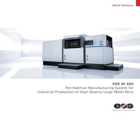 EOS Additive Machines - Model M400 Brochure - The Additive ...