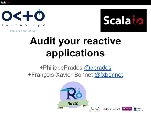Audit your reactive applications | PPT Audit your reactive applications | PPT