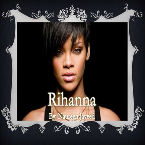 M62 rihanna | PPTX | Music | Entertainment