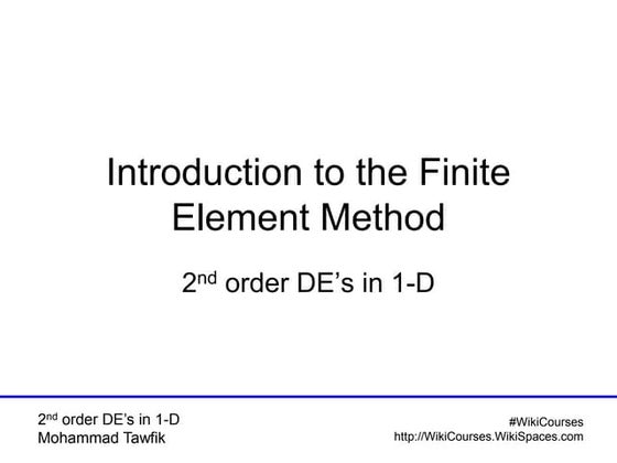INTRODUCTION TO FINITE ELEMENT ANALYSIS | PPTX