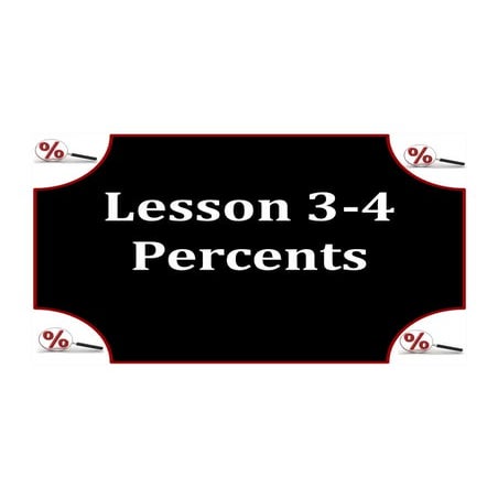 M7 lesson 3 4 percents | PDF