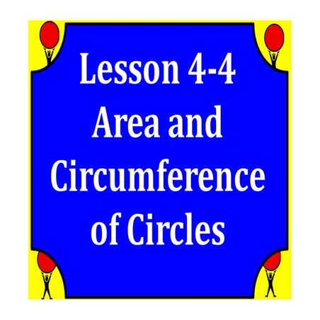 M7 lesson 4 4 area and circumference of circles | PDF