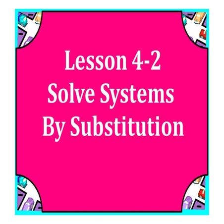 M8 lesson 4 2 systems by substitution ss | PPT