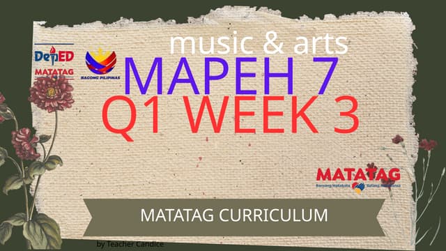 Music and Arts 7 Quarter 1 Week 1-2Part2 MAPEH MATATAG Curriculum (1).pptx
