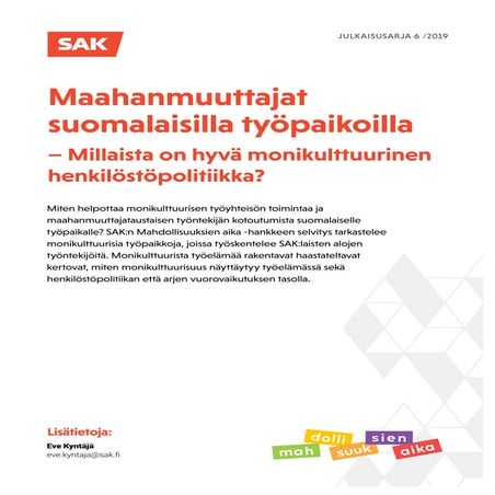 Maahanmuuttajat suomalaisilla työpaikoilla – Millaista on hyvä monikulttuurinen ...