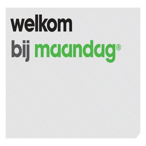 Maandag® in het kort | PPT