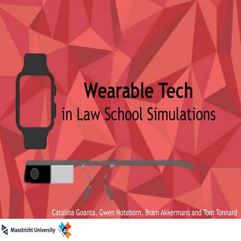 Wearable Tech in Law School Simulations (MID2017) | PPT