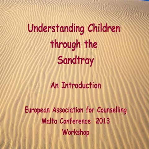 Understanding Children Through the Sand Tray | PPT