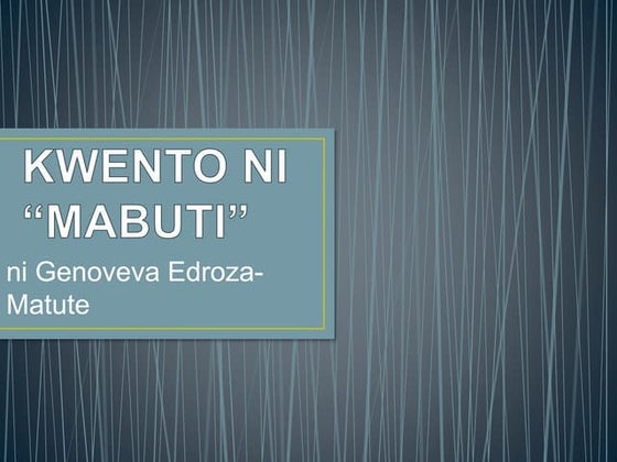 Ang Kwento ni Mabuti ni Genoveva Matute | DOC