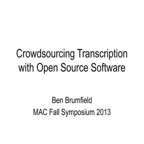 Crowdsourcing Transcription with Open Source Software | ODP