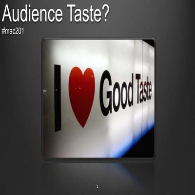 Audiences, taste, tastemakers | PPTX