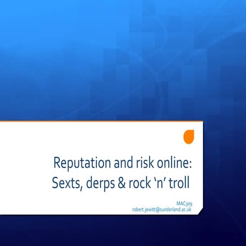 Reputation & risk: sexting, trolling and girlfriend revenge sites | PPT