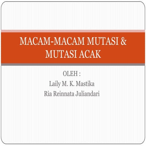 Macam macam mutasi & mutasi acak | PPTX