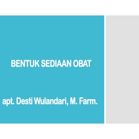 PENGGOLONGAN DAN BENTUK SEDIAAN OBAT | PPTX