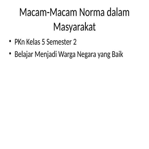 Macam_Macam_Norma_PKn_Kelas_5_Madrasah_ibtidaiyah_bab_2.pptx
