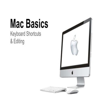 Mac Basics: Keyboard Shortcuts and Editing | PPT