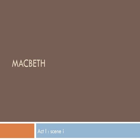 Macbeth Act 1sc1-4 | PPT | Fiction | Books and Literature