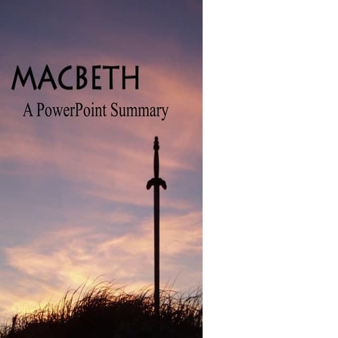 Macbeth by William Shakespeare Act by Act.ppt