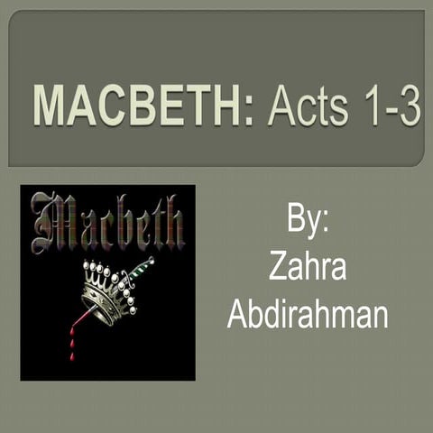 Macbeth acts 1 3 presentation | PPTX
