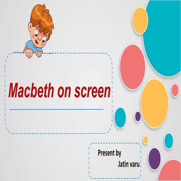 "Macbeth on screen" adaptation of "Macbeth play" | PPTX