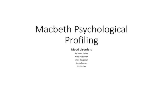 Macbethpsychologicalprofiling presentations