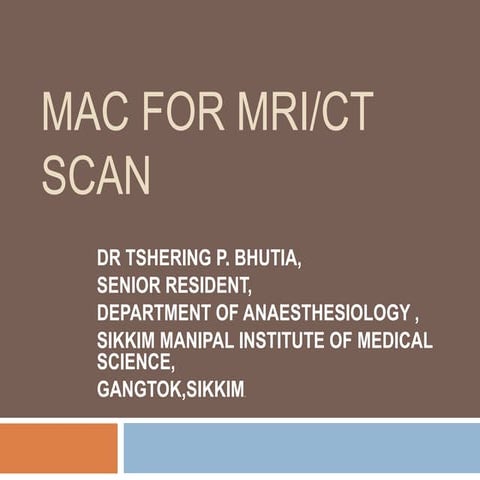 MAC for mri &ct scan | PPTX | Pregnancy | Reproductive Health