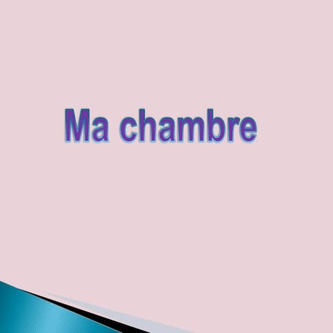Ma chambre | PPTX